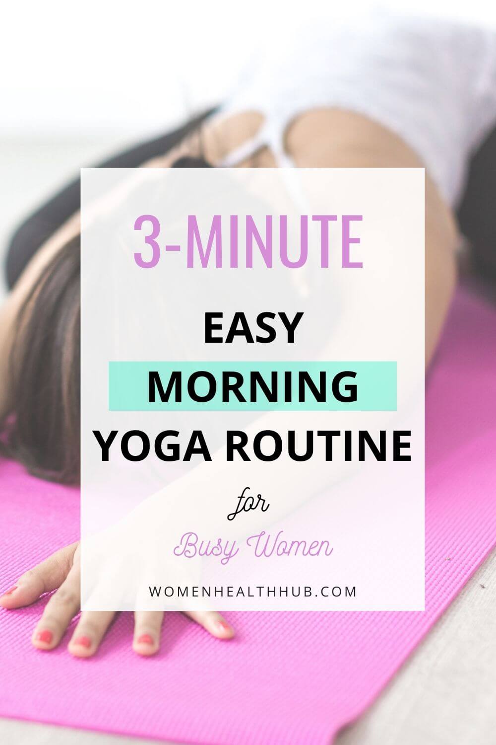 Super Easy 3-minute Morning Yoga Routine for Beginners