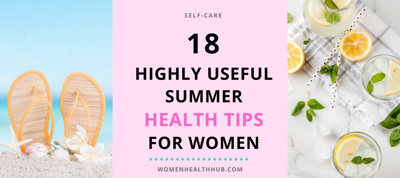 18 Health Tips For Summer: How to Stay Healthy in Hot Weather