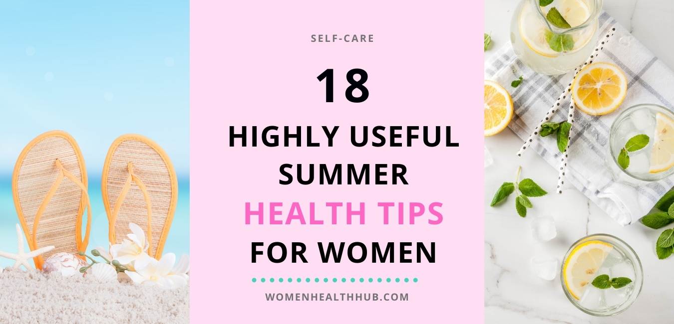 18 Health Tips For Summer: How to Stay Healthy in Hot Weather